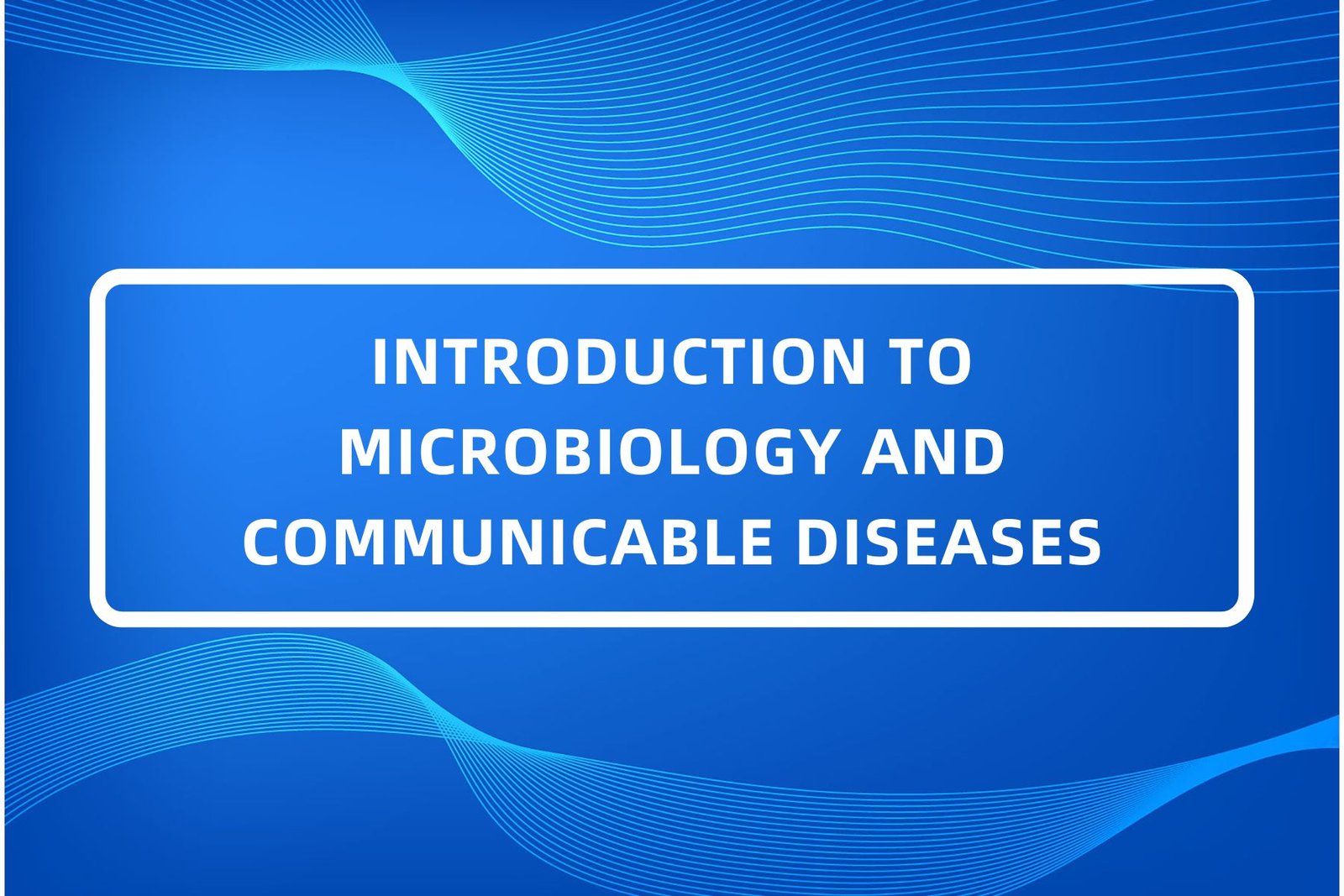 8. Introduction to Microbiology and Communicable Diseases: A Complete ...