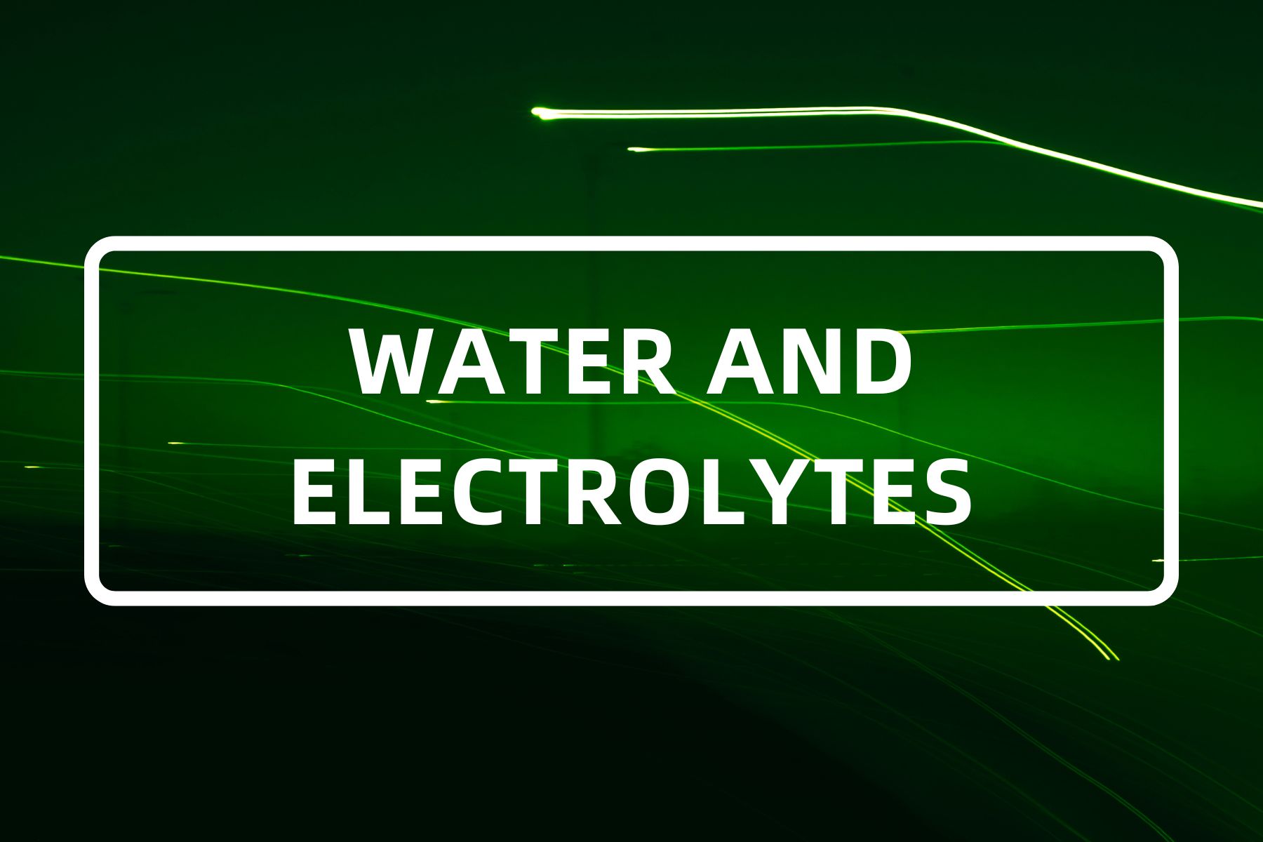 10. WATER AND ELECTROLYTES - DPHARM GURU